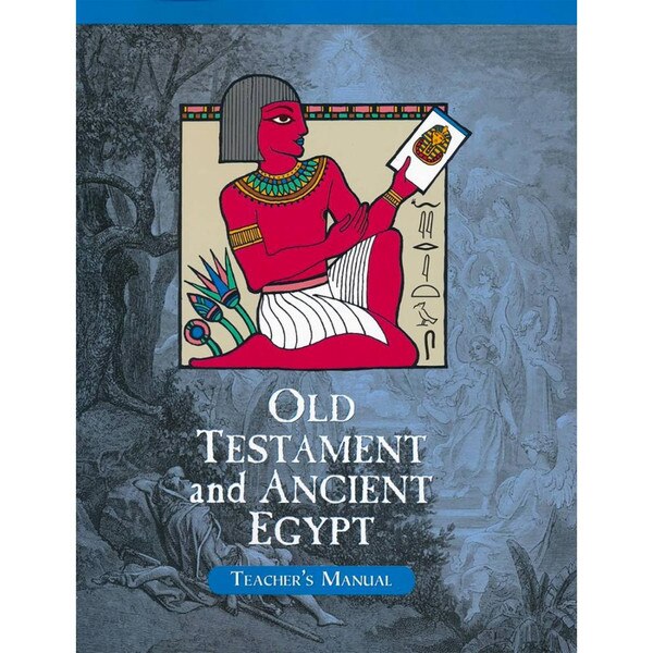 Old Testament & Ancient Egypt Teacher Manual Homeschool | Veritas Press