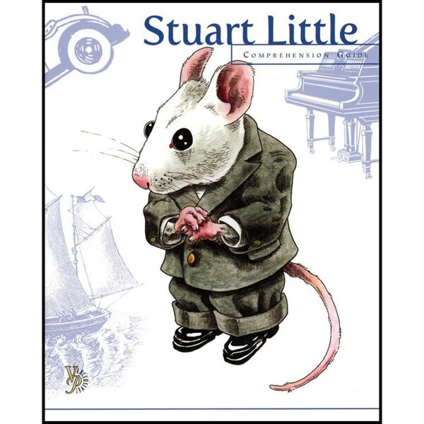 Stuart Little Comprehension Guide | Veritas Press