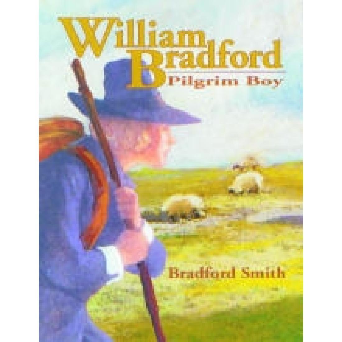 William Bradford: Pilgrim Boy | Veritas Press