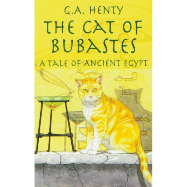 The Cat of Bubastes: A Tale of Ancient Egypt | Veritas Press