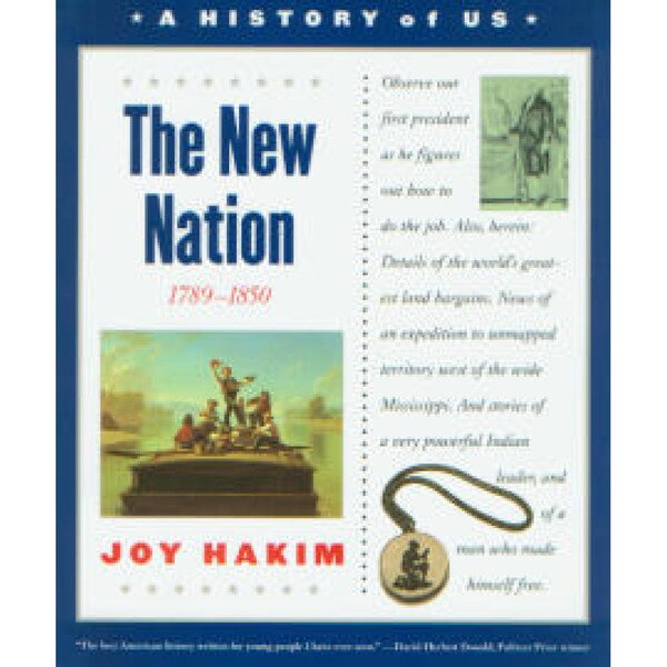 A History of US: Book 4: The New Nation: 1789-1850 | Veritas Press