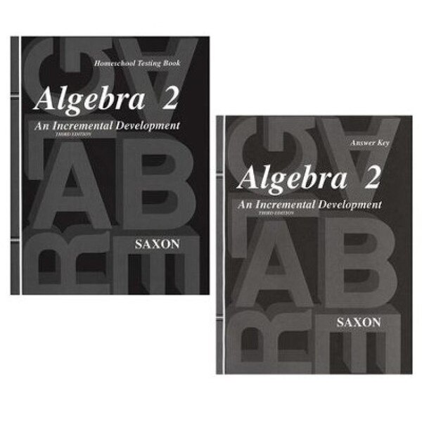 Saxon Algebra 2: An Incremental Development Answer Key and Testing Book ...