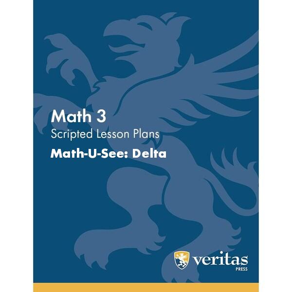Math 3 - Math-U-See - Delta - Scripted Lesson Plans | Veritas Press